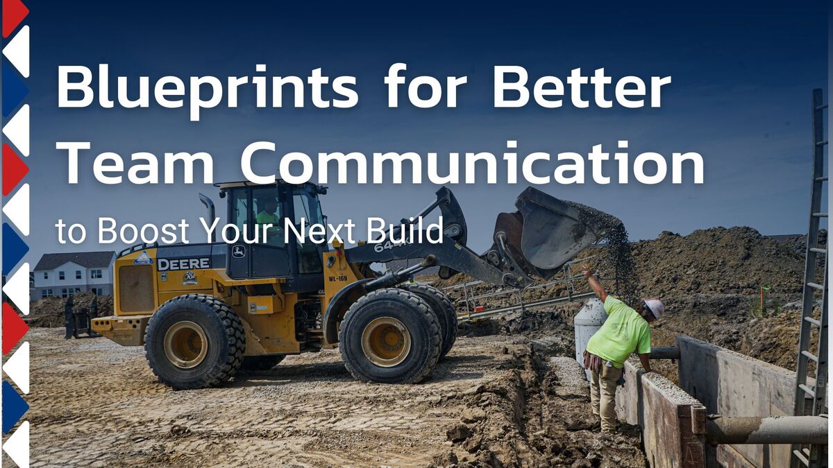 Blueprints for Better Team Communication to Boost Your Next Build